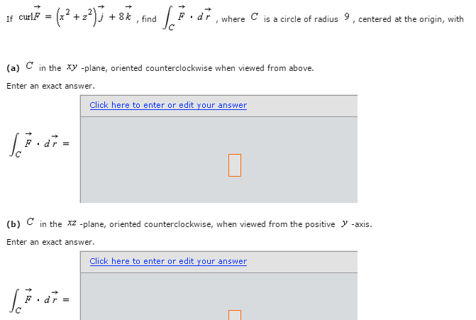 Solved if curl F = (x2 + z2) j + 8k , find integrate c F . | Chegg.com