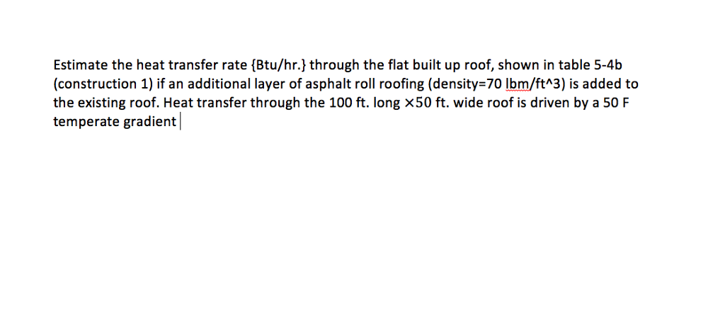 Estimate the heat transfer rate {Btu/hr.} through the | Chegg.com