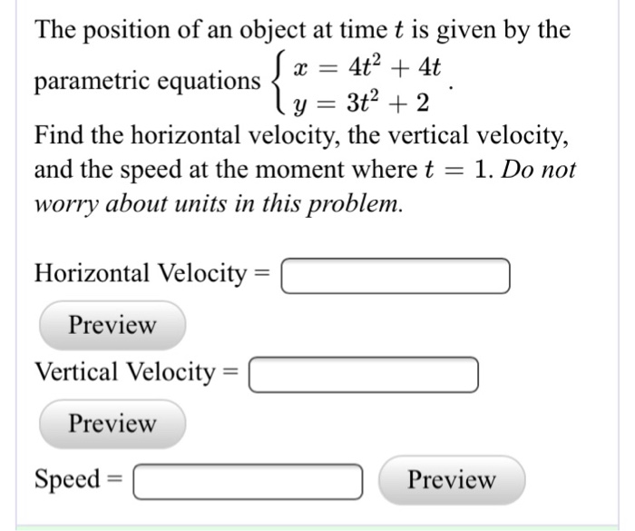 Solved The Position Of An Object At Time T Is Given By The