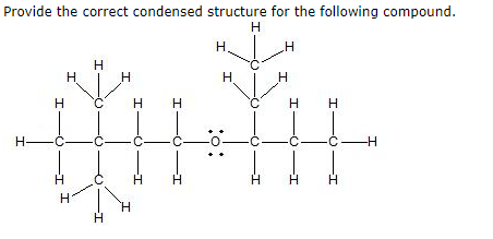 Solved Provide the correct condensed structure for the | Chegg.com