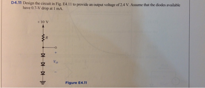 Solved D4.11 Design circuit in Fig. E4.11 to provide an | Chegg.com
