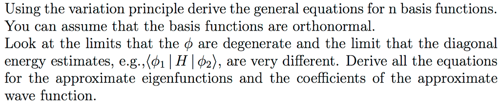 Solved Using the variation principle derive the general | Chegg.com