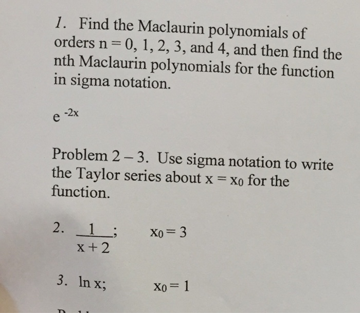 Solved Find the Maclaurin polynomials of orders n = 0, 1, 2, | Chegg.com