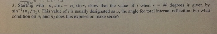 Solved Starting with n_1 sin i = n_2 sin r, show that the | Chegg.com