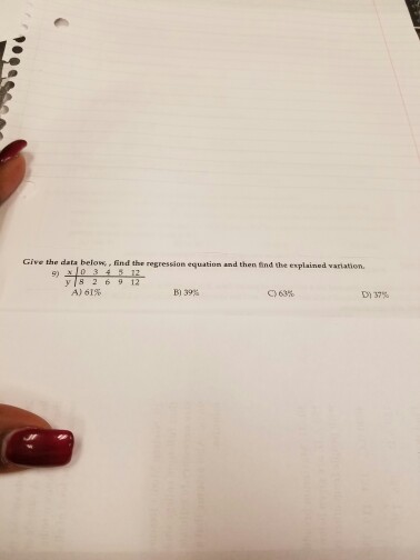 Solved Give the data below, find the regression equation and | Chegg.com