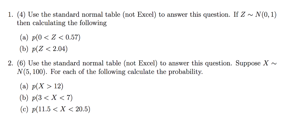 Solved 1. (4) Use the standard normal table (not Excel) to | Chegg.com