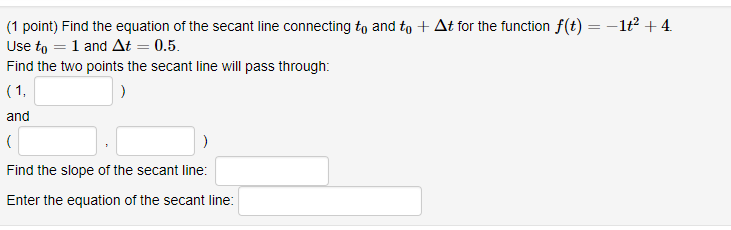 Solved (1 point) Find the equation of the secant line | Chegg.com