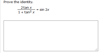 Solved Prove the identity. =sin 2x 1 tan2>x | Chegg.com