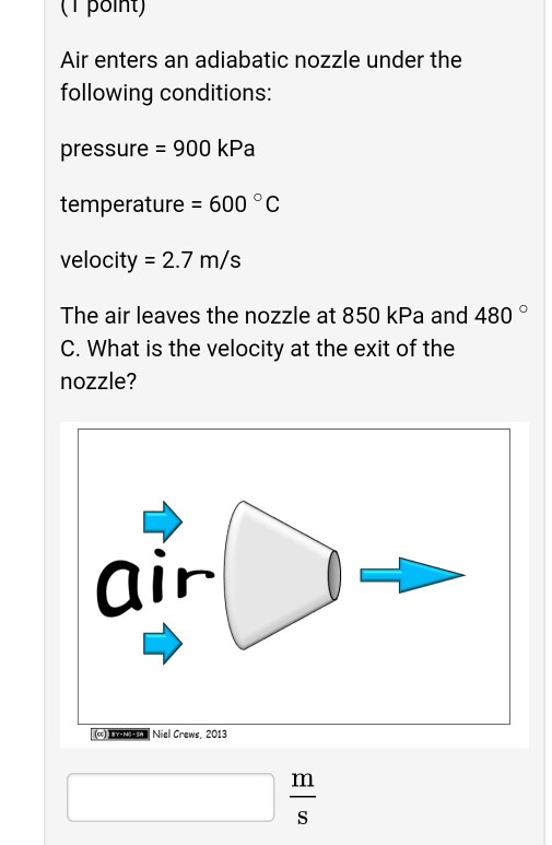 Solved (T polnty Air enters an adiabatic nozzle under the | Chegg.com