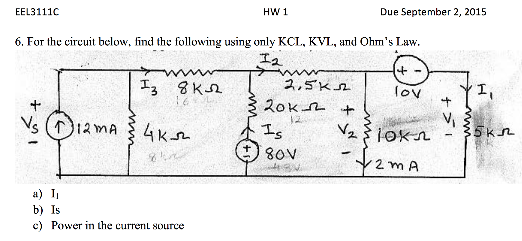Solved 6. For the circuit below, find the following using | Chegg.com