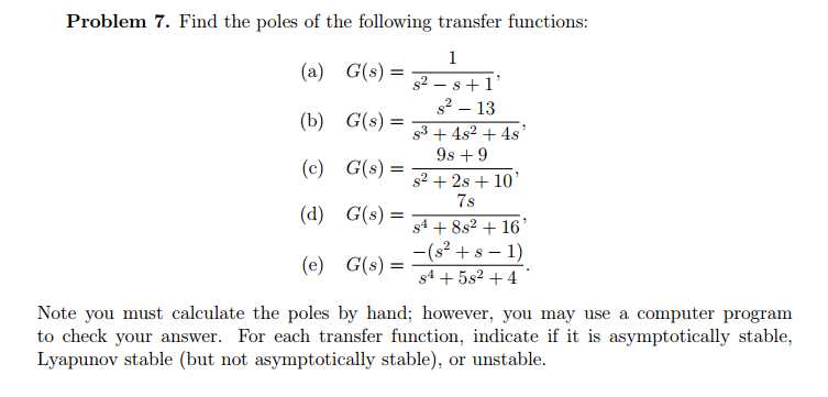 Solved Problem 7. Find the poles of the following transfer | Chegg.com