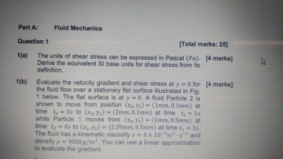 Solved Part A: Fluid Mechanics Question 1 1(a) The units of | Chegg.com