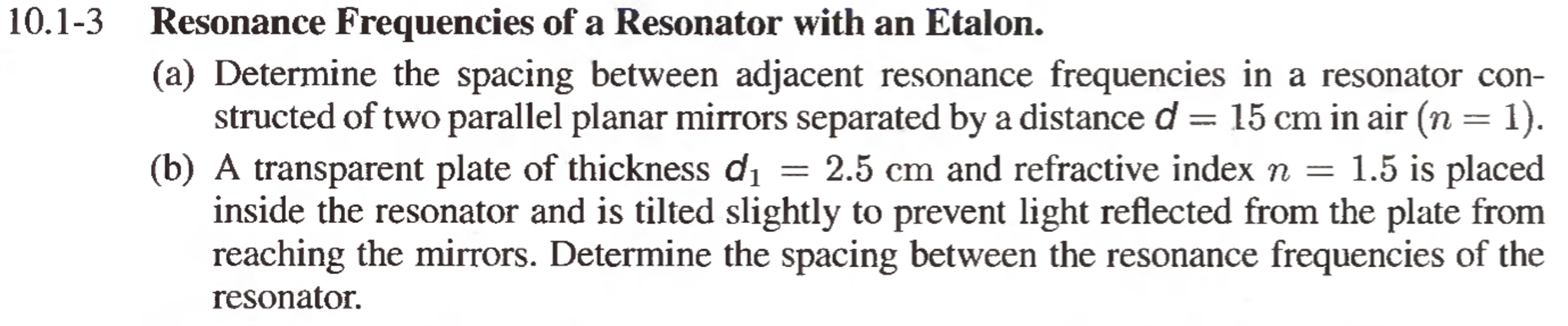 Determine the spacing between adjacent resonance | Chegg.com