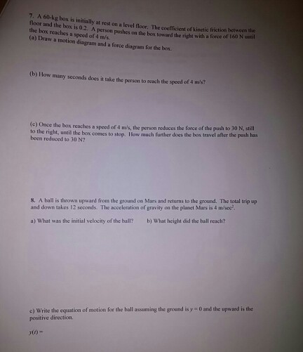 Solved A 60 kg box is initially at rest on a level floor. | Chegg.com