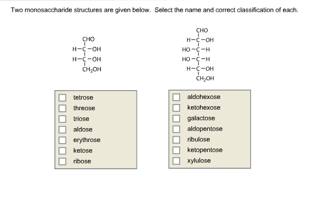 Solved Two monosaccharide structures are given below. Select | Chegg.com