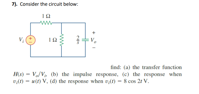 Solved 7). Consider the circuit below: ?? 0 find: (a) the | Chegg.com