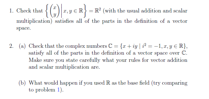 Solved Show that the set of complex numbers is a vector | Chegg.com