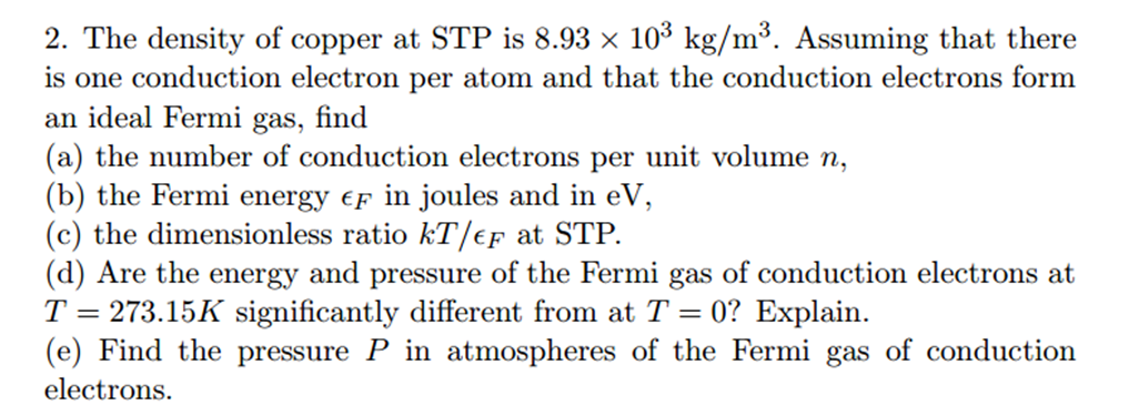 The density of copper at STP is 8.93 times 10^3 | Chegg.com