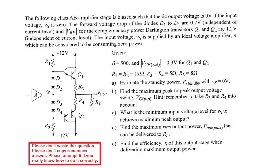 Solved The following class AB amplifier stage is biased such | Chegg.com