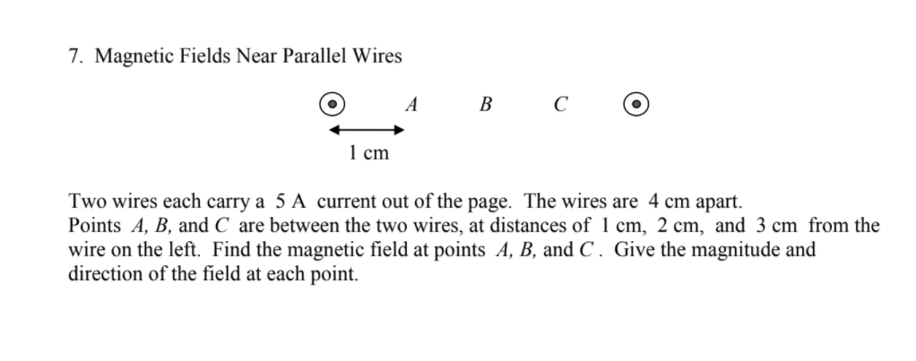 Solved 7. Magnetic Fields Near Parallel Wires 1 cm Two wires | Chegg.com