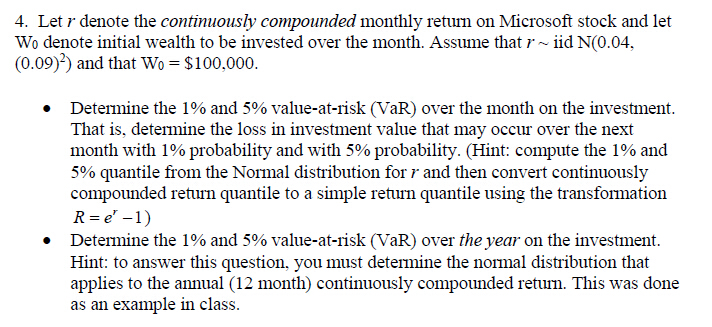 Solved 4. Let r denote the continuously compounded monthly | Chegg.com Solved 4. Let r denote the continuously compounded monthly | Chegg.com