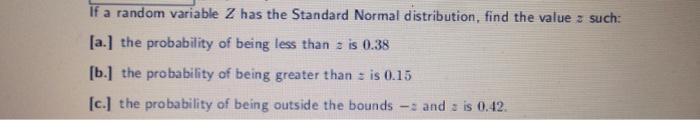 Solved If a random variable Z has the Standard Normal | Chegg.com