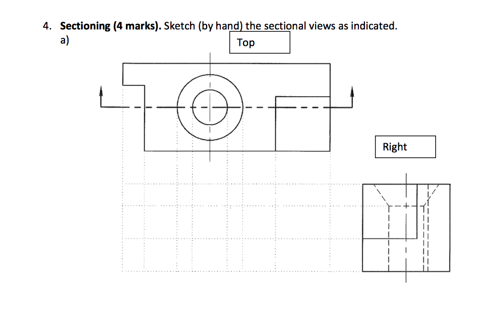 Solved 4. Sectioning (4 marks). Sketch (by hand the | Chegg.com