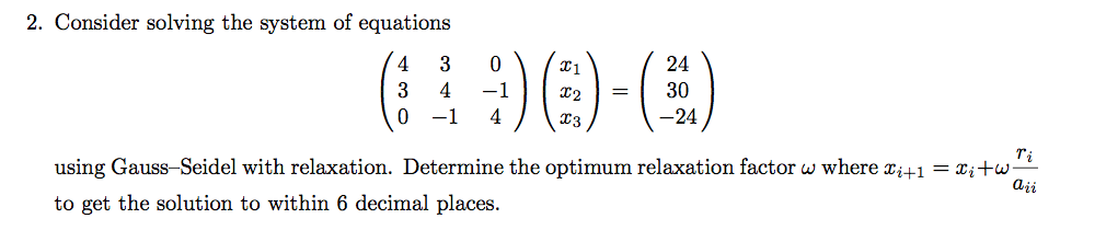 Solved Consider solving the system of equations using | Chegg.com