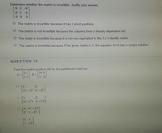 Solved Determine whether the matrix is invertible. Justify | Chegg.com