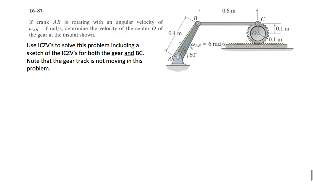 Solved 16 87 0 6 M If Crank Ab Is Rotating With An Angular