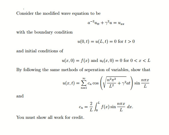 Solved Consider the modified wave equation to be a^-2 u_tt | Chegg.com
