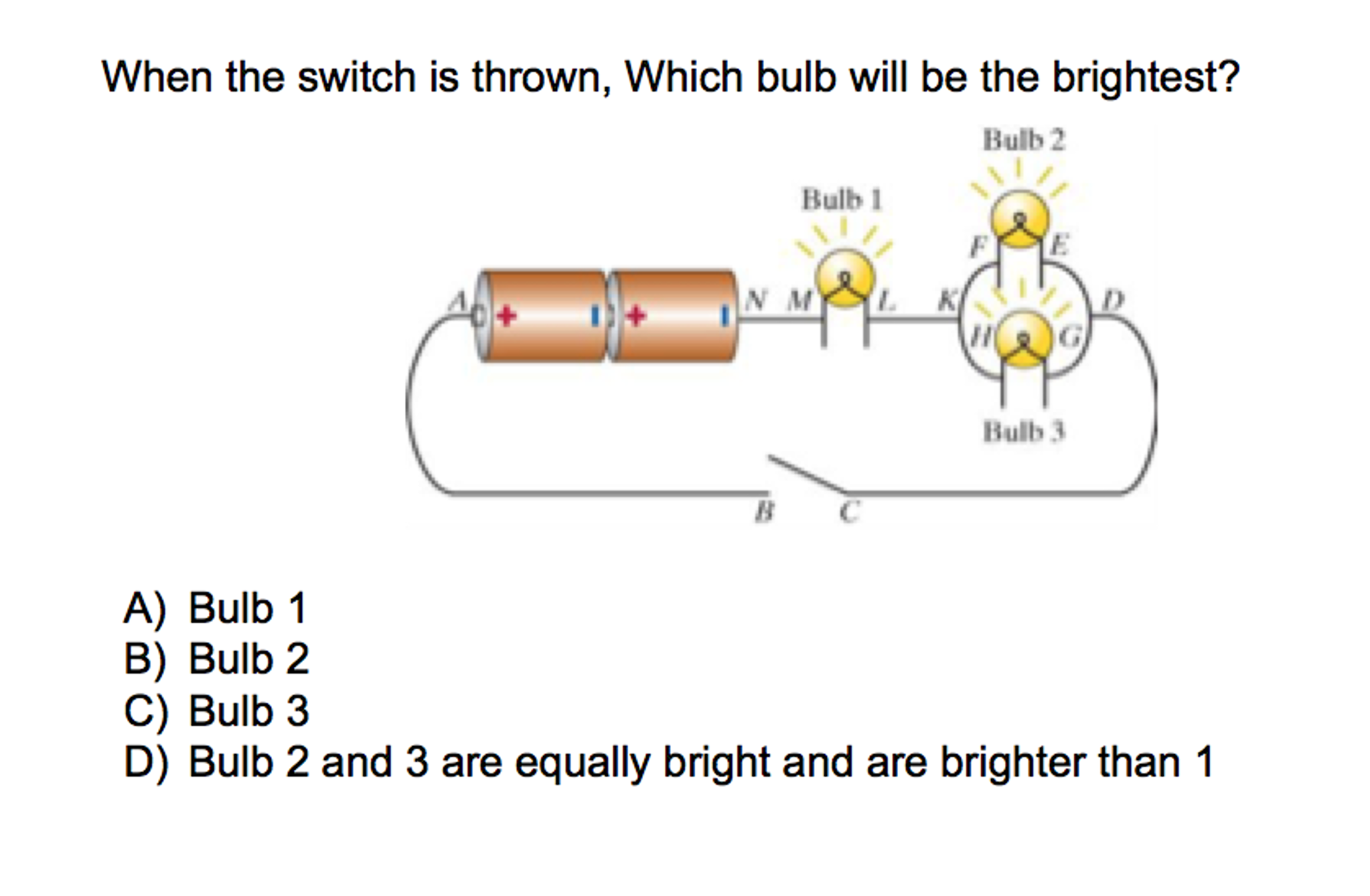 Solved When the switch is thrown, Which bulb will be the | Chegg.com
