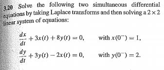 Solved Solve the following two simultaneous differential | Chegg.com
