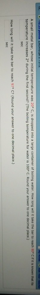 Solved A small metal bar, whose initial temperature was 20° | Chegg.com