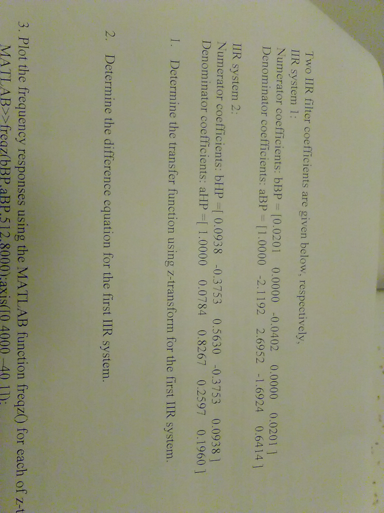 Solved Two IIR filter coefficients are given below, | Chegg.com