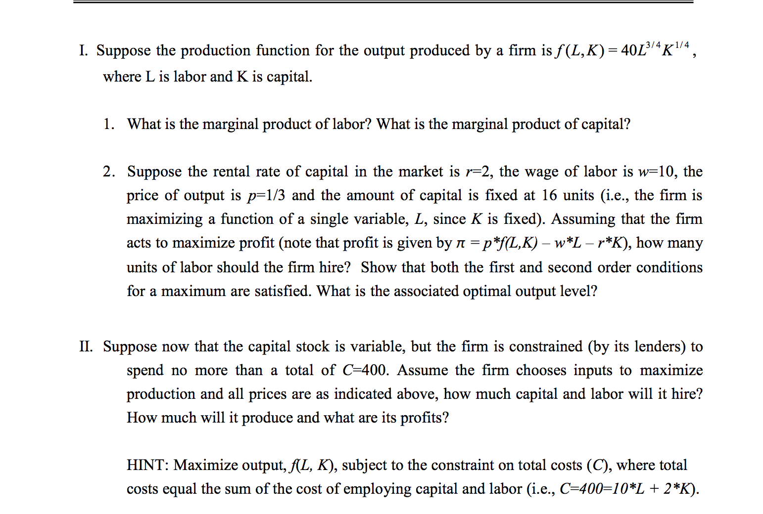 Solved I. Suppose the production function for the output | Chegg.com