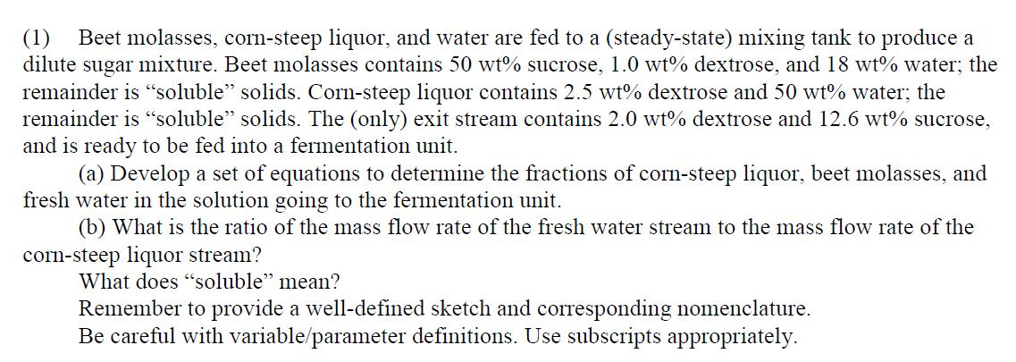 (1) Beet molasses, corn-steep liquor, and water are | Chegg.com