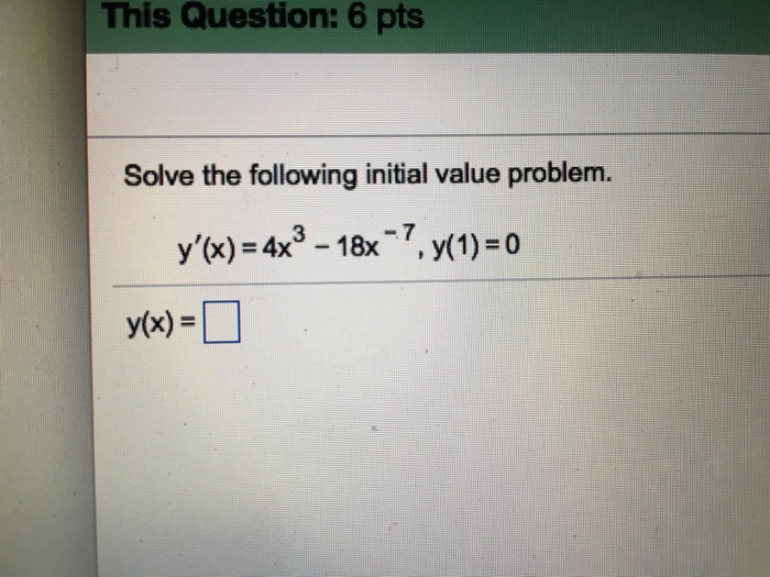 Solved Solve the following initial value problem. y'(x) = | Chegg.com