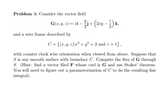 Solved Problem 3: Consider the vector field and a wire frame | Chegg.com