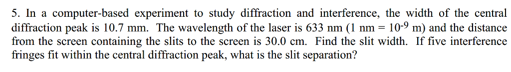 Solved In a computer-based experiment to study diffraction | Chegg.com