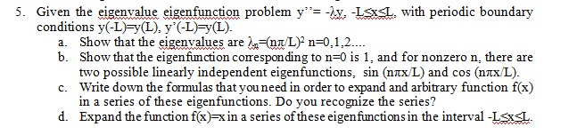 Solved 5. Given the eigenvalue eigenfunction problem y"- -iy | Chegg.com
