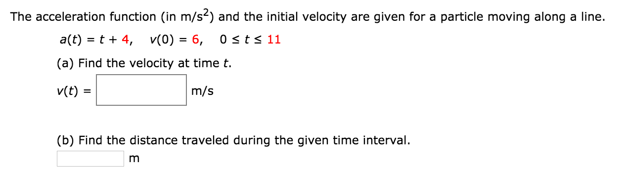 Solved The acceleration function (in m/s^2) and the initial | Chegg.com