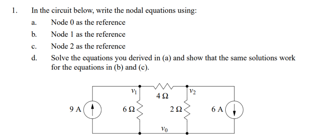Solved 1. In the circuit below, write the nodal equations | Chegg.com