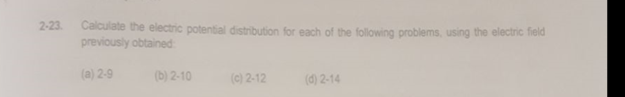Solved Calculate the electric potential distribution for | Chegg.com