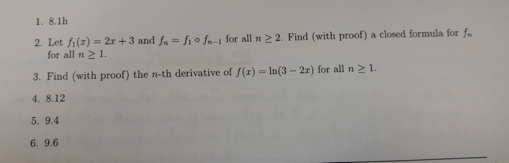 Solved 1. 8.1h 2. Let f(x)=2x + 3 and fn = fi。f-1 for all n | Chegg.com