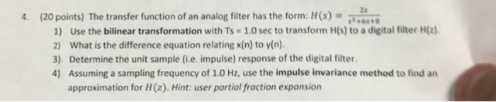 Solved The transfer function of an analog filter has the | Chegg.com