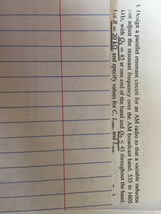 Solved Design a parallel resonant circuit for an AM radio so | Chegg.com