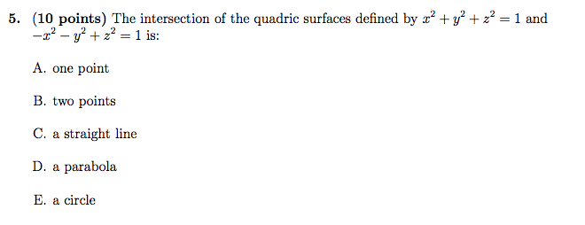 Solved The intersection of the quadric surfaces defined by | Chegg.com
