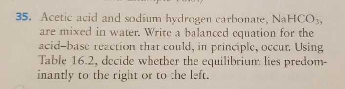 Solved 35. Acetic acid and sodium hydrogen carbonate, | Chegg.com