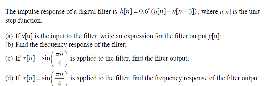 Solved The impulse response of a digital filter is h[n] | Chegg.com